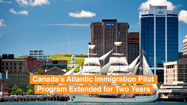 Atlantic Immigration Pilot Program Extended for Two Years